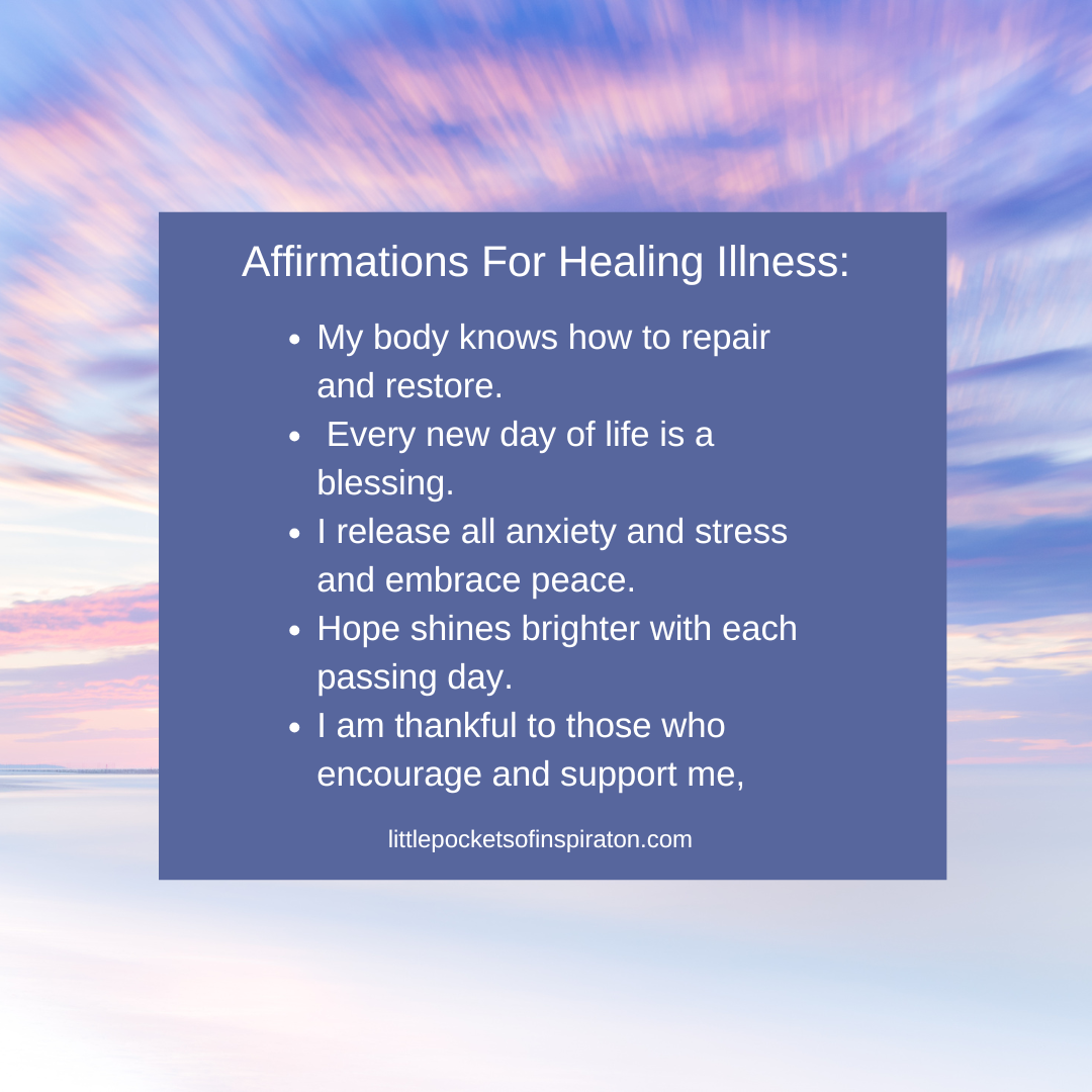 40 Affirmations For Healing Illness.